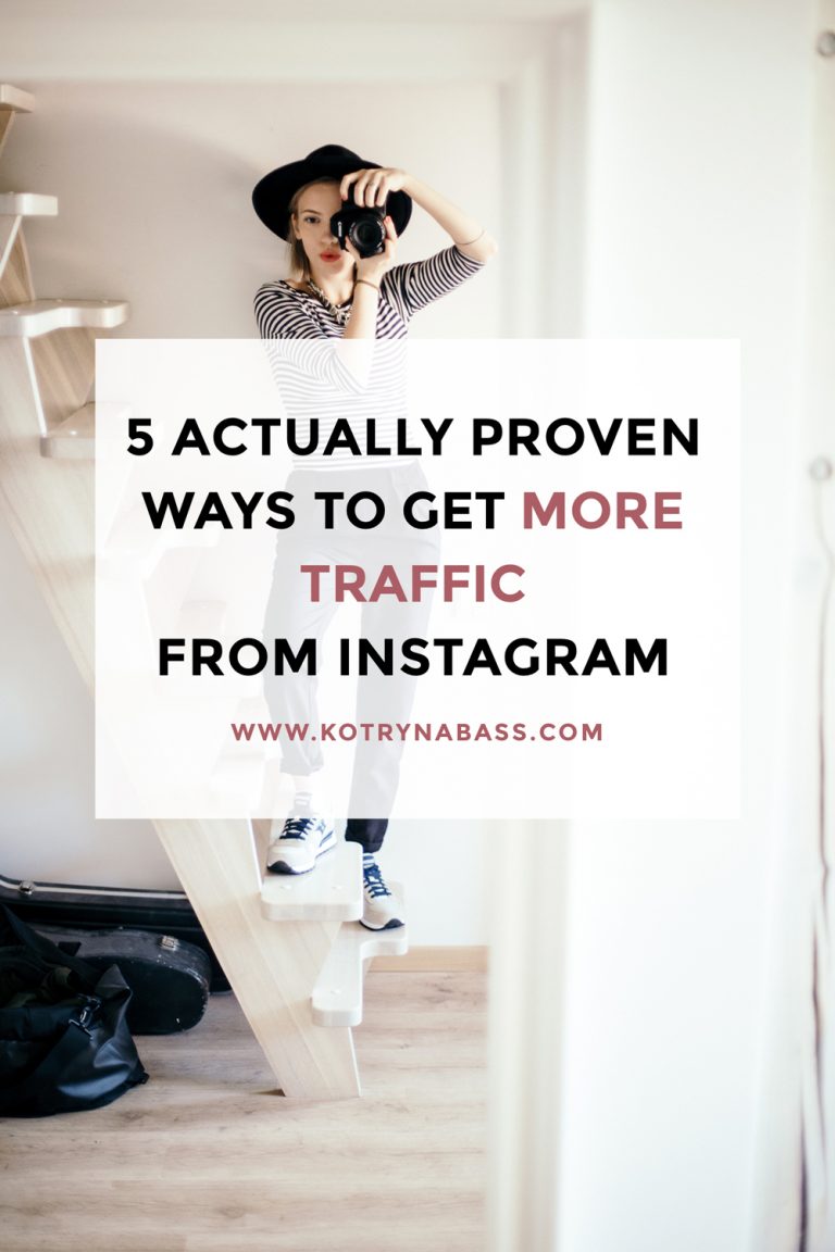 5 Ways to get More Traffic from Instagram - Kotryna Bass