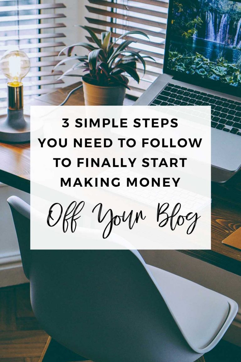 3 Simple Steps You Need to Follow to Finally Start Making Money Off ...
